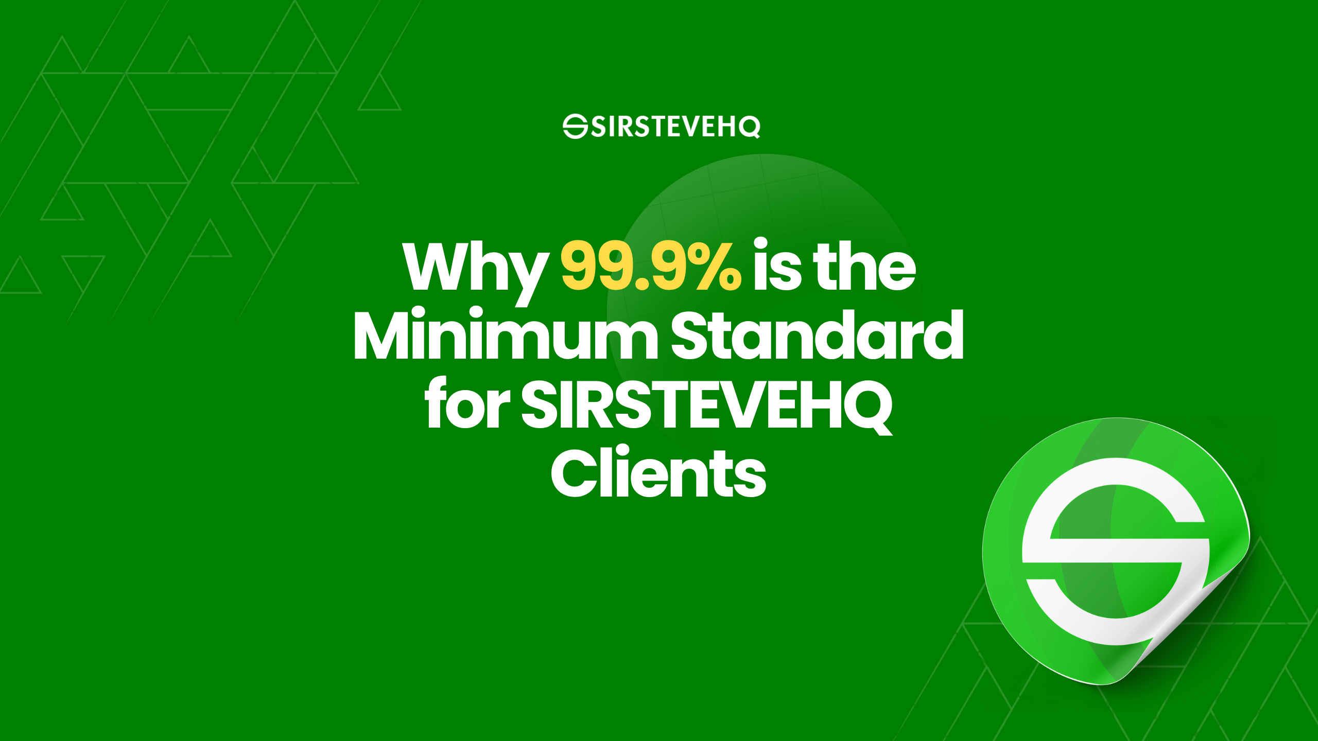 Understanding Uptime: Why 99.9% is the Minimum Standard for SIRSTEVEHQ ...